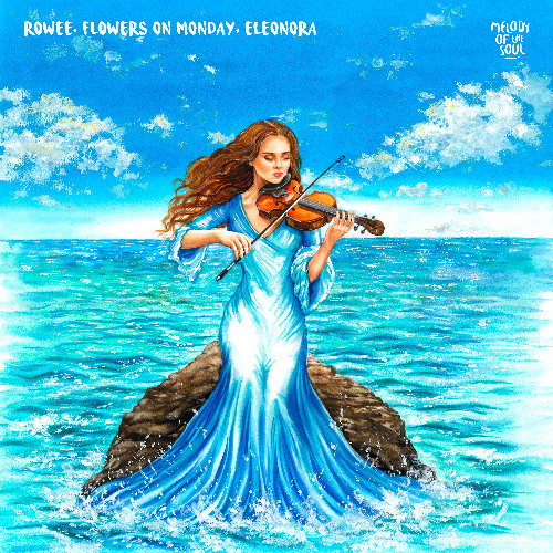 Stream Melody Of the Soul | Listen to Rowee, Flowers on Monday ...