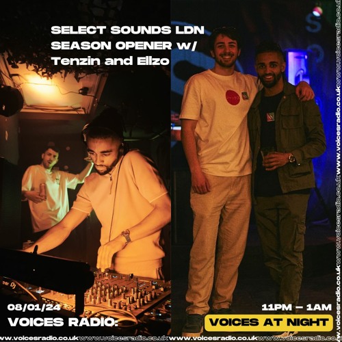 Stream SELECT SOUNDS LDN SEASON OPENER w/ Tenzin And Ellzo - 08/01/24 ...