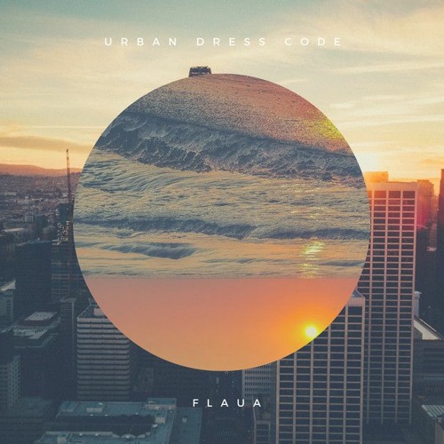 Stream 08 - Urban Dress Code by Flaua | Listen online for free on ...