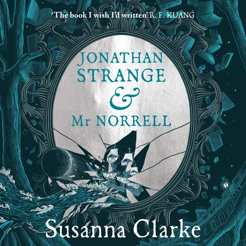 Stream Jonathan Strange & Mr Norrell by Susanna Clarke by Bloomsbury ...