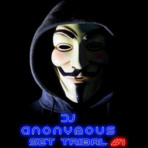 Stream Set #1 Tribal by Dj Anonymous | Listen online for free on SoundCloud
