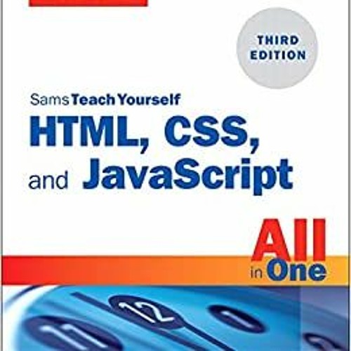 Stream Download Html Css And Javascript All In One Covering Html5 Css3 And Es6 Sams 8596