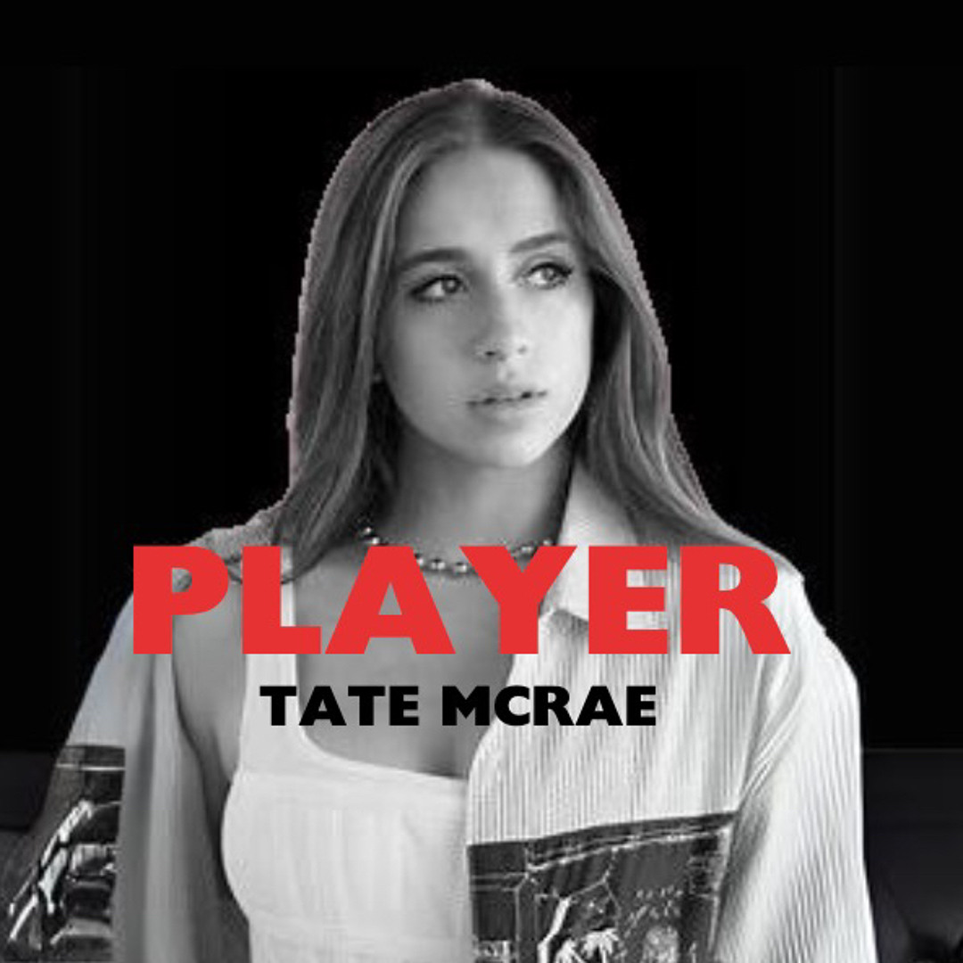 Stream Player (Unreleased) - Tate McRae by JoY | Listen online for free on SoundCloud