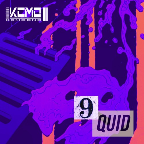 Stream KCMO - 9 QUID (FREE DL) by KCMOdnb | Listen online for free on ...