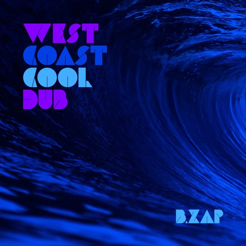Stream b.zap | Listen to West Coast Cool Dub playlist online for free ...