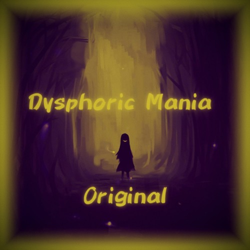 Stream Dysphoric Mania (Original) by Amrazkero (Commissions Paused ...