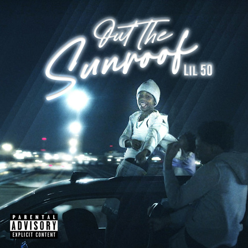 Stream Lil 50 | Listen to Lil 50 - Out The Sunroof playlist online for ...