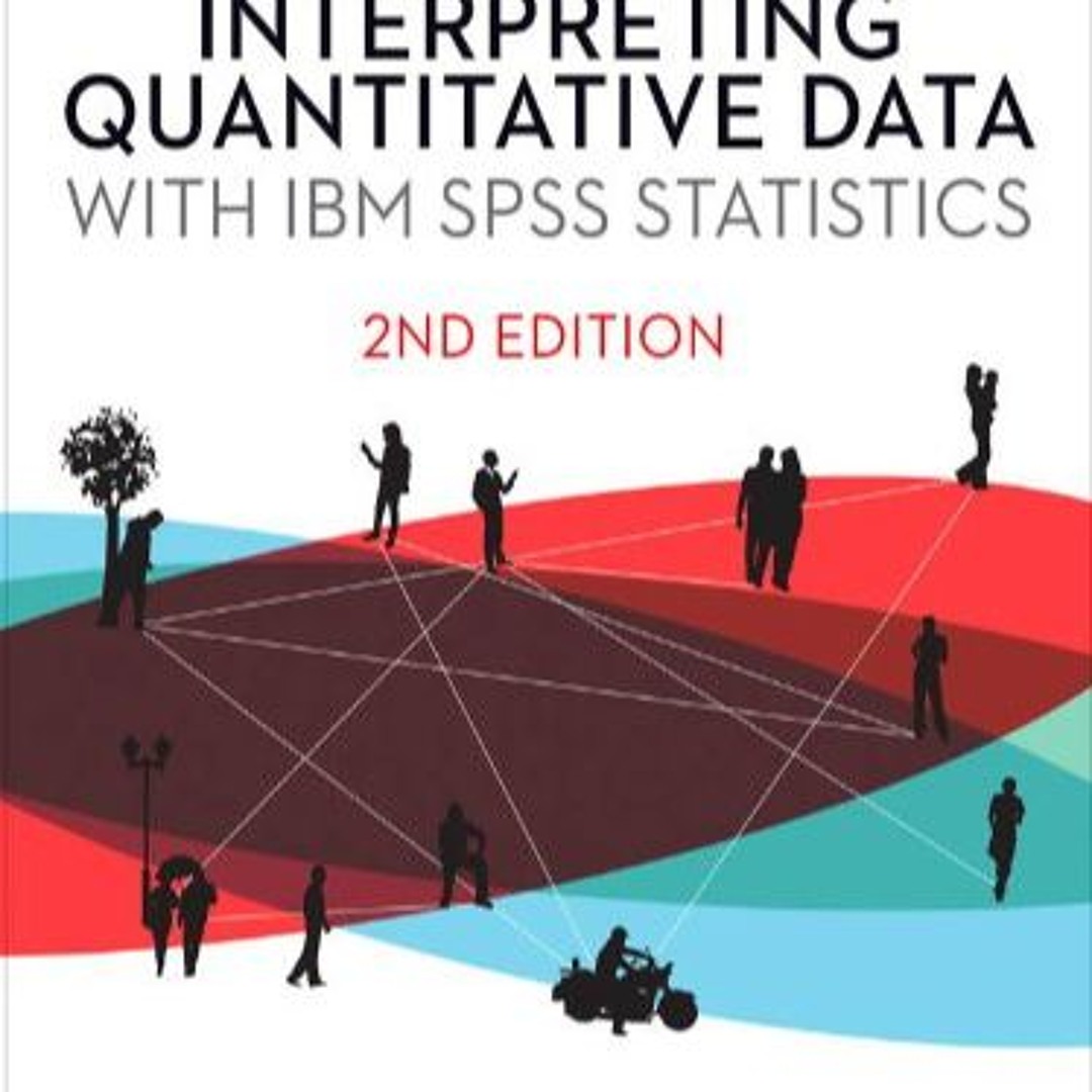 Stream [DOWNLOAD] Interpreting Quantitative Data with IBM SPSS ...