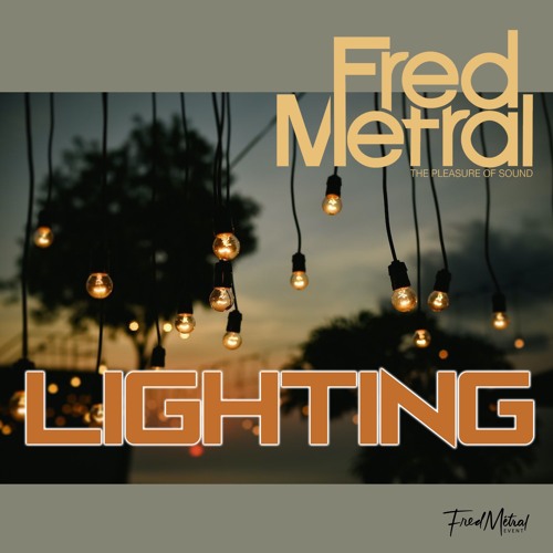 Stream Lighting by Fred Métral | Listen online for free on SoundCloud