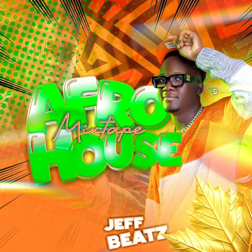 Stream Afro House Mixtape Jeffbeatz 2025 by JeffBeatz Official | Listen ...