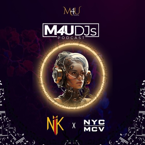 Stream M4U DJs Podcast - May 2025 ( Ep. 1 ) Ft. DJ Nik with MCV (Nikit ...