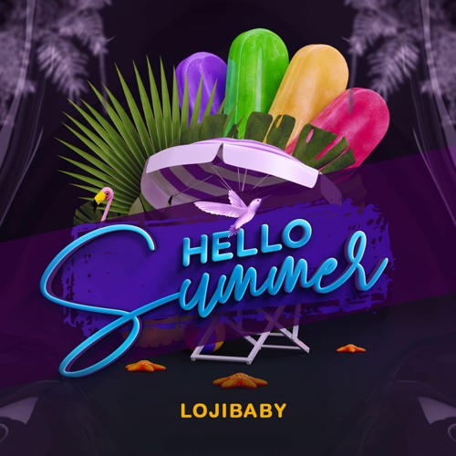 Stream Hello Summer by Loji Baby | Listen online for free on SoundCloud