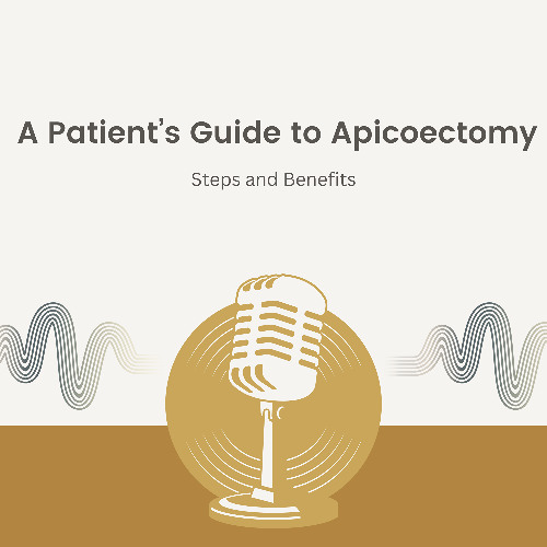 Stream A Patient’s Guide to Apicoectomy: Steps and Benefits by Sparkle ...