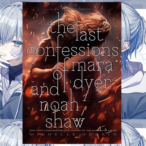 Stream Download Today (ePUB) The Last Confessions of Mara Dyer and Noah ... Stream Download Today (ePUB) The Last Confessions of Mara Dyer and Noah ...