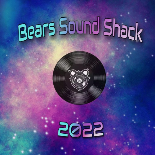 Stream Bears Sound Shack | Listen to Bears Sound Shack 2022 Album ...