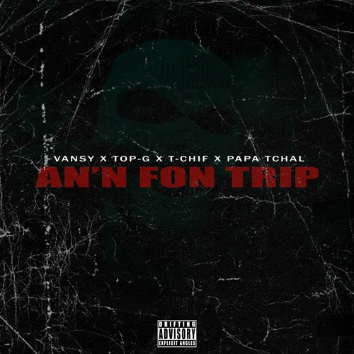 Stream ANN FON TRIP🥂🍾 #Kolabotrap Vansy X Papa TCHAL X T Chif X Top G ...