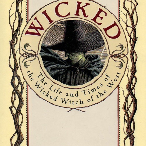 Stream -DOWNLOAD!! Wicked: The Life and Times of the Wicked Witch of ...