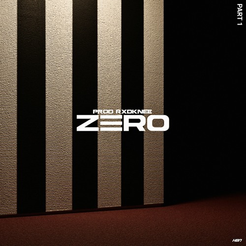 Stream RXDKNEE | Listen to ZERO (PART 1) playlist online for free on ...