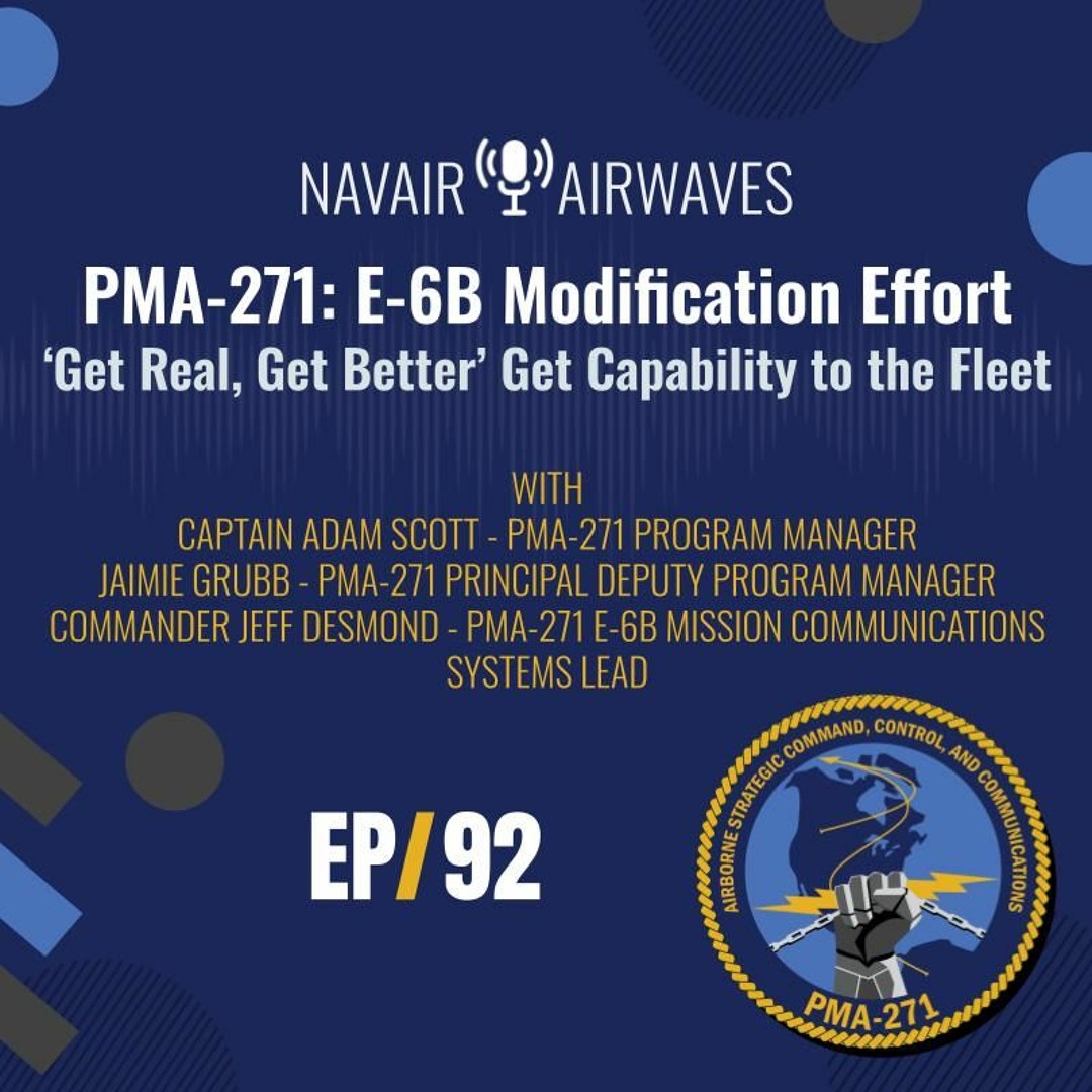 Stream AirWaves #92: PMA-271: E-6B Modification Effort ‘Get Real, Get Better’ Get Capability to ...
