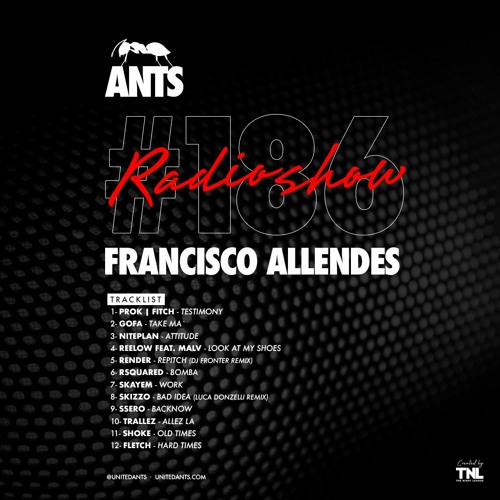Stream ANTS RADIO SHOW 186 hosted by Francisco Allendes by UNITEDANTS ... Stream ANTS RADIO SHOW 186 hosted by Francisco Allendes by UNITEDANTS ...
