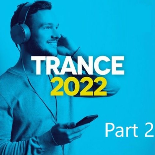 Stream Best Of Trance 2022 Part 2 By R@EL 3.0 by R@EL | Listen online for free on SoundCloud
