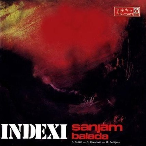 Stream yair003 | Listen to Sanjam Indexi Sanjam da te opet slušam kako ...
