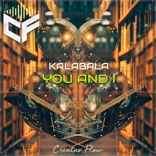 Stream KALABALA - You and I (Original Mix) Preview by Creatus Flow ...
