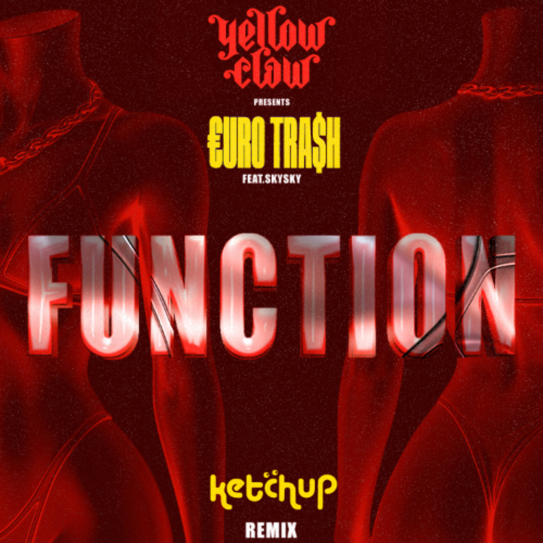 Stream Euro Trash - Function [Ketchup Remix] [Extended] by Ketchup ...
