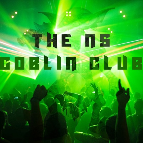 Stream Goblin Club by The NS | Listen online for free on SoundCloud
