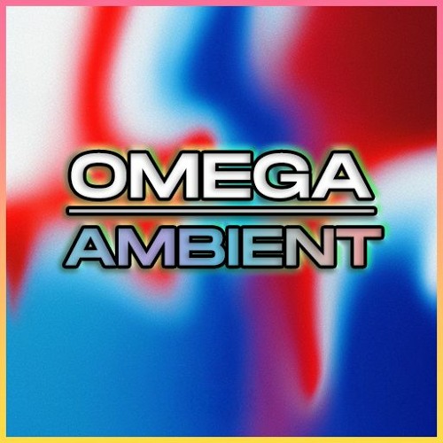 Stream Omega - Ambient by Omega | Listen online for free on SoundCloud