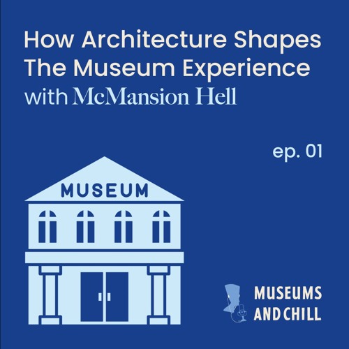Stream episode How Architecture Shapes The Museum Experience - Museums ...