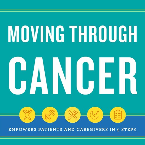 Stream EBOOK READ Moving Through Cancer: An Exercise and Strength ...