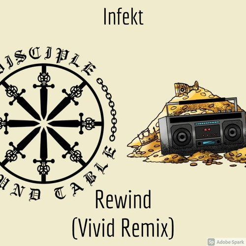 Stream Infekt- Rewind (Vivid Remix) #DiscipleRemixComp2 by Vivid Music ...
