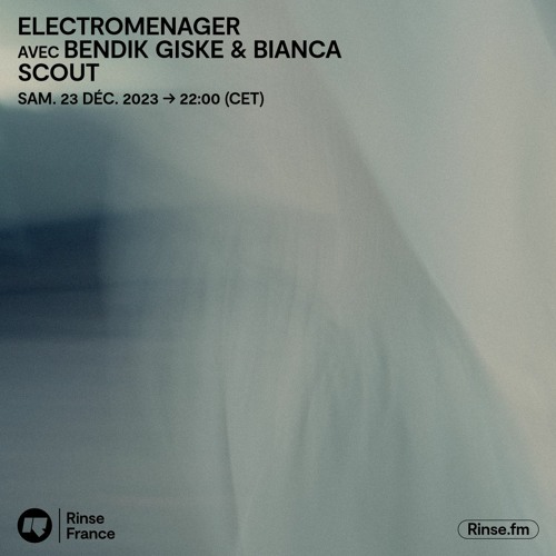 Stream Electroménager avec Bendik Giske & Bianca Scout - 23 Décembre ...