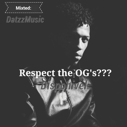 Stream Respect The OGs by Sertório Ribeiro | Listen online for free on SoundCloud