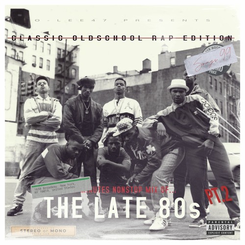Stream O-LEE47 Classic Oldschool Rap Edition: The Late 80s to early 90s ...