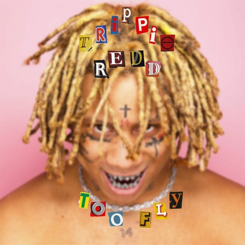 Stream Trippie Redd - Too Fly (remix By Buddy Einarr) by Buddy Einarr ...