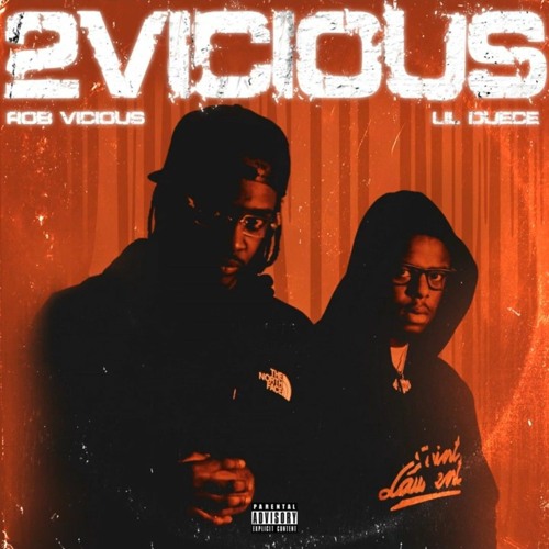 Stream Smoove Ones | Listen to 2 Vicious [Rob Vicious x Lil Duece ...