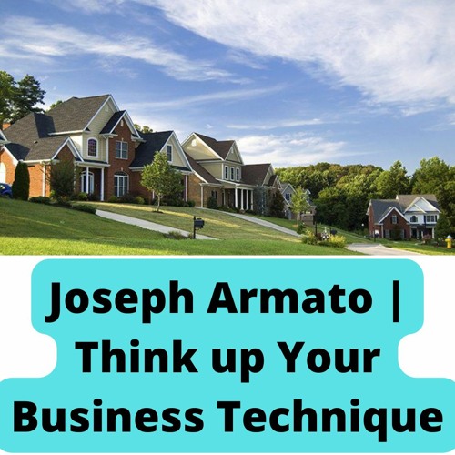 Stream Joseph Armato | Think up Your Business Technique by Joseph ...