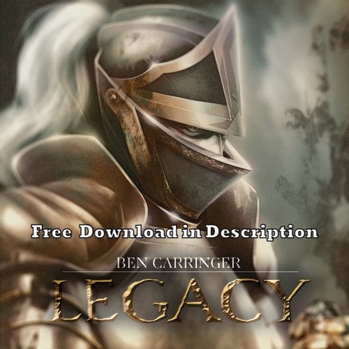 Stream Legacy by Benjamin Carringer | Listen online for free on SoundCloud