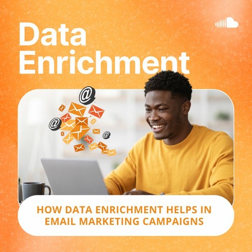 Stream How Data Enrichment Helps in Email Marketing Campaigns by ...
