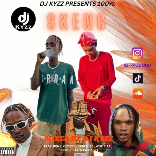 Stream 100% Skeng Mix | Mixed by @DjKyzz by Dj Kyzz @DjKyzz | Listen ...
