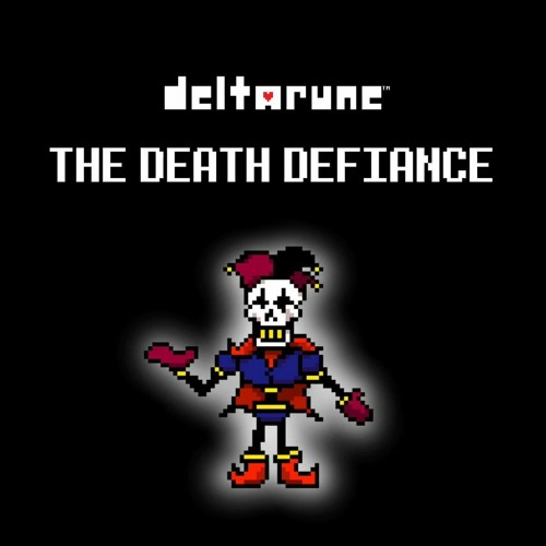 Stream Deltarune AU - THE DEATH DEFIANCE by 팁스 (Teaps) | Listen online ...