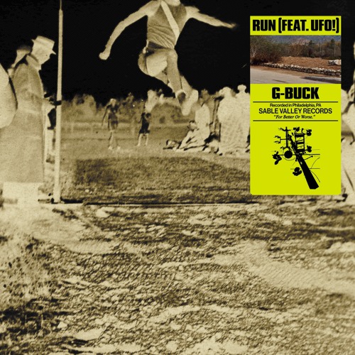 Stream G-Buck - Run (feat. UFO!) by SABLE VALLEY | Listen online for ...