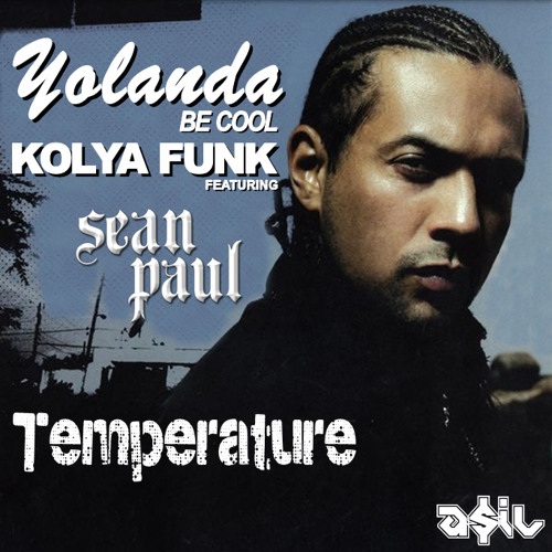 Stream Yolanda Be Cool & Kolya Funk Feat Sean Paul - Temperature (ASIL ...