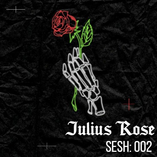 Stream Julius Rose Sesh: 002 | Trap, Dubstep, Jersey Club by Julius ...