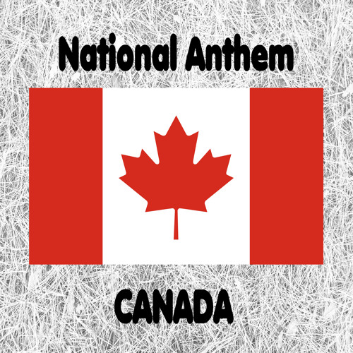 Stream Canada - Ô Canada - Canadian National Anthem (Sung in French) by ...