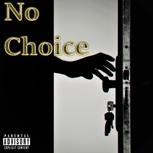 Stream No Choice by King Cotz | Listen online for free on SoundCloud