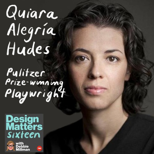 Stream Quiara Alegría Hudes by Design Matters | Listen online for free ...