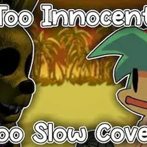 Stream Too Innocent - Too Slow Encore but Purple Guy and Boyfriend sing ...